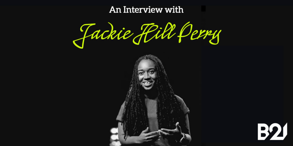 An Interview with Jackie Hill Perry - Baptist21