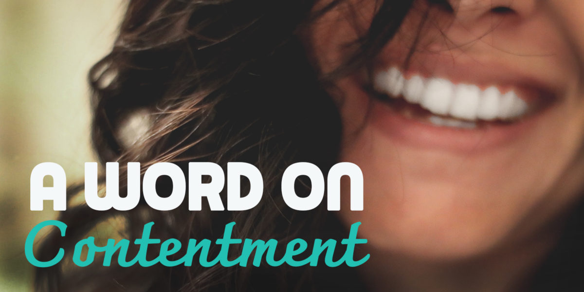 A Word On Contentment - Baptist21
