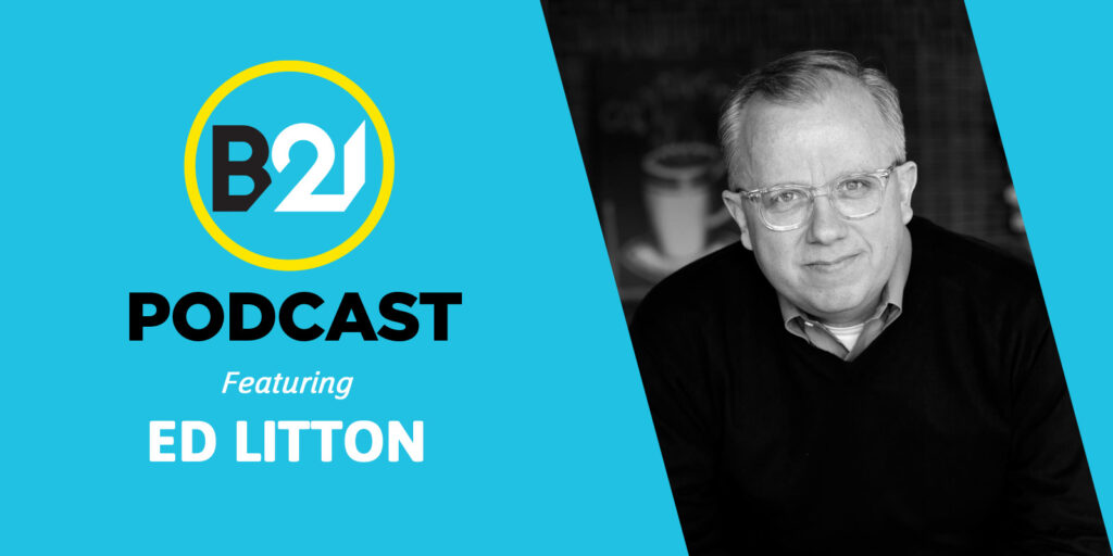 B21 Podcast with Ed Litton - Baptist21