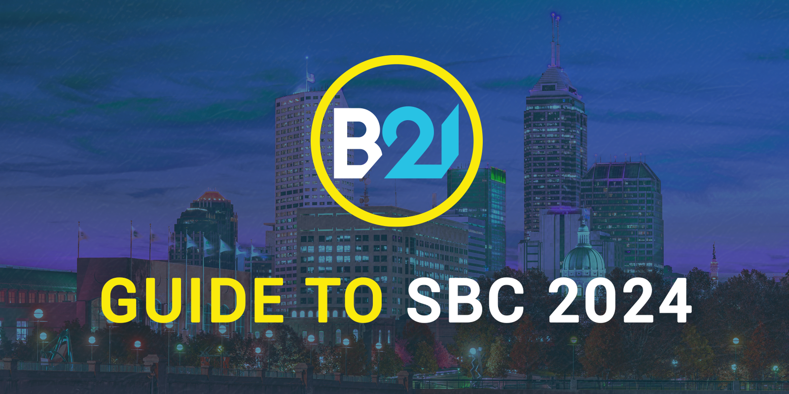 B21 Guide to SBC 2024 - Baptist21 B21 Guide to SBC 2024 - Baptist21
